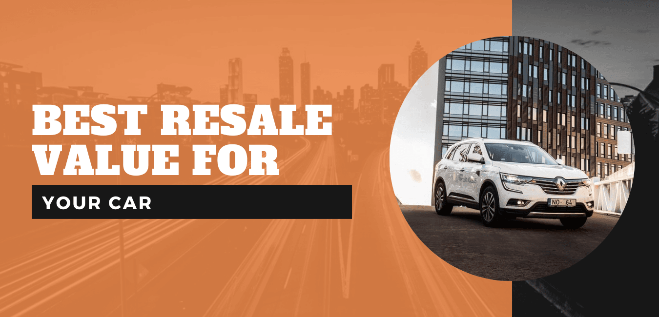 How To Get The Best Resale Value For Your Car